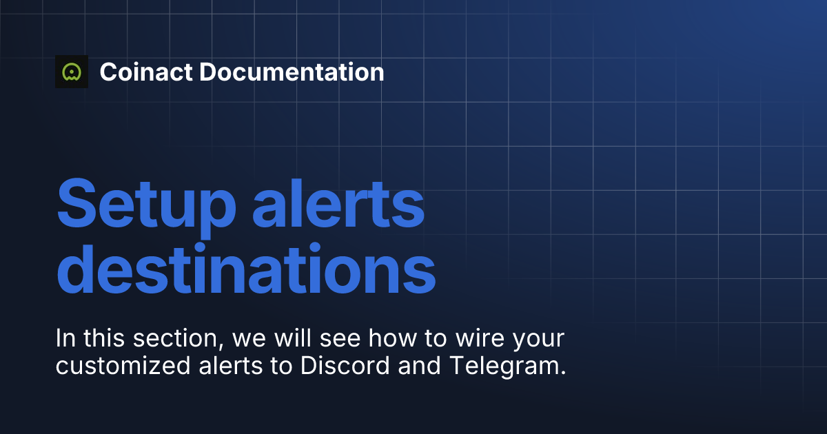 Setup alerts destinations | Coinact Documentation