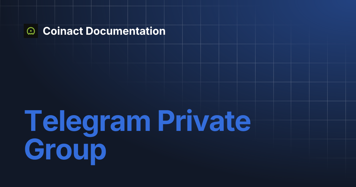 Telegram Private Group | Coinact Documentation